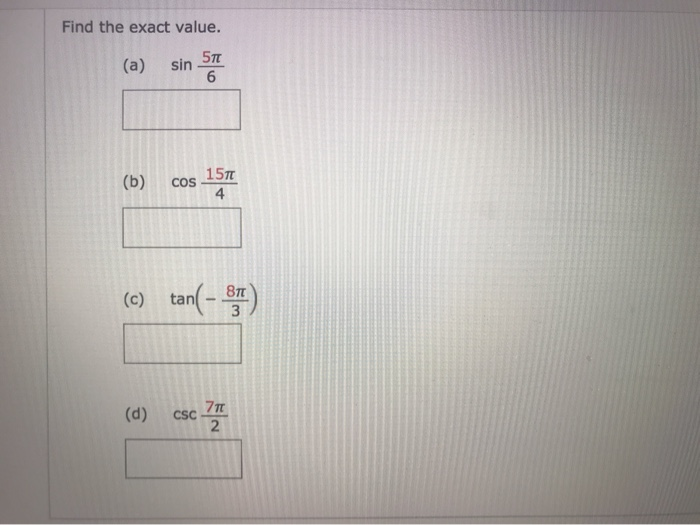 Solved Find the exact value. (a) sin 570 6 (b) COS 15.1 1570 | Chegg.com