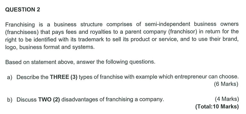 Solved Franchising is a business structure comprises of | Chegg.com