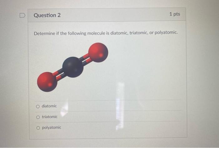 Solved Question 2 1 pts Determine if the following molecule | Chegg.com