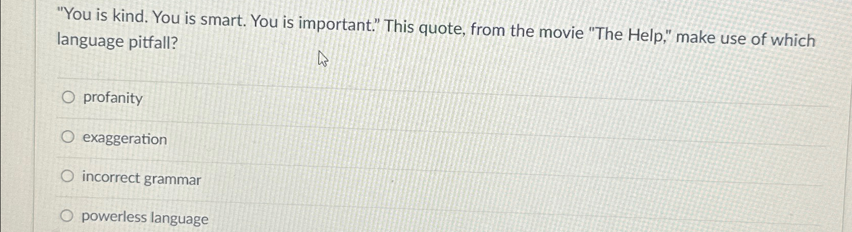 Solved "You is kind. You is smart. You is important." This | Chegg.com