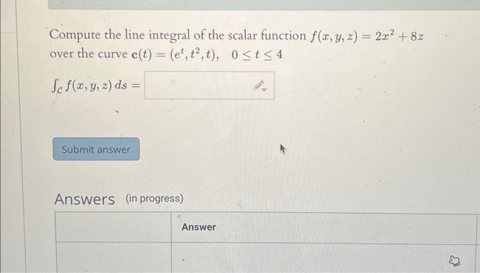 Solved Compute the line integral of the scalar function | Chegg.com