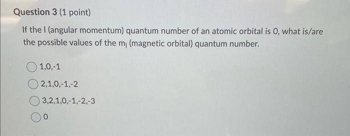 Solved If the I (angular momentum) quantum number of an | Chegg.com