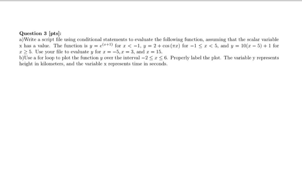 Solved Question 3 Pts A Write A Script File Using