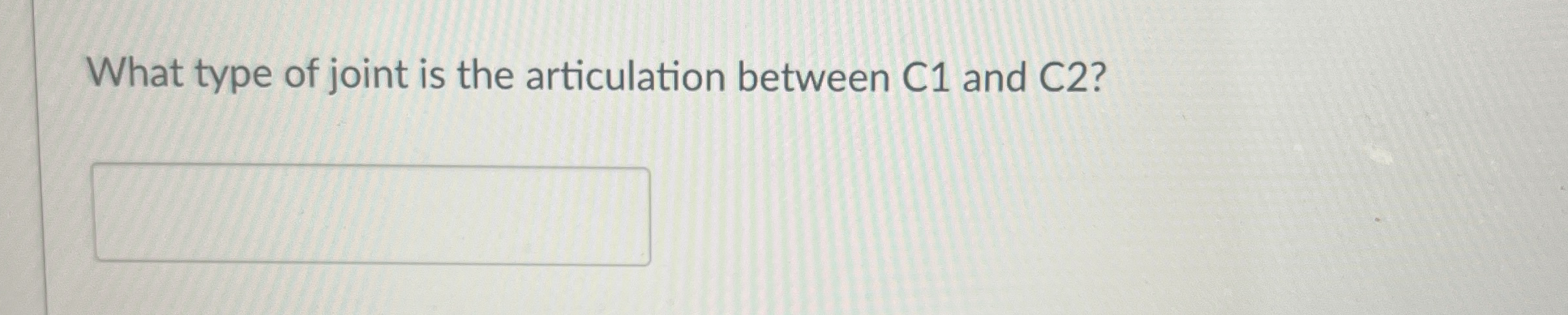 Solved What type of joint is the articulation between C1 | Chegg.com