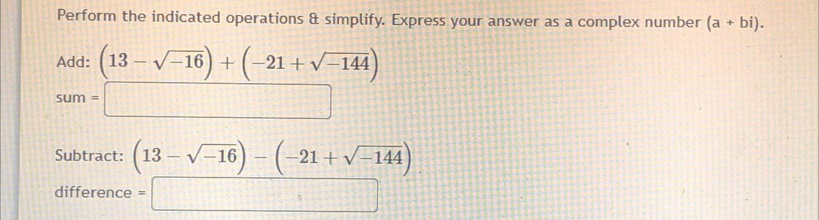 Solved Perform the indicated operations a simplify. Express | Chegg.com