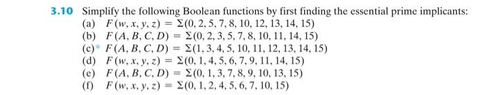 Solved 3.10 Simplify the following Boolean functions by | Chegg.com