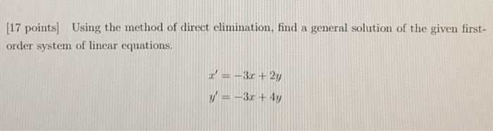 Solved [17 points] Using the method of direct elimination, | Chegg.com