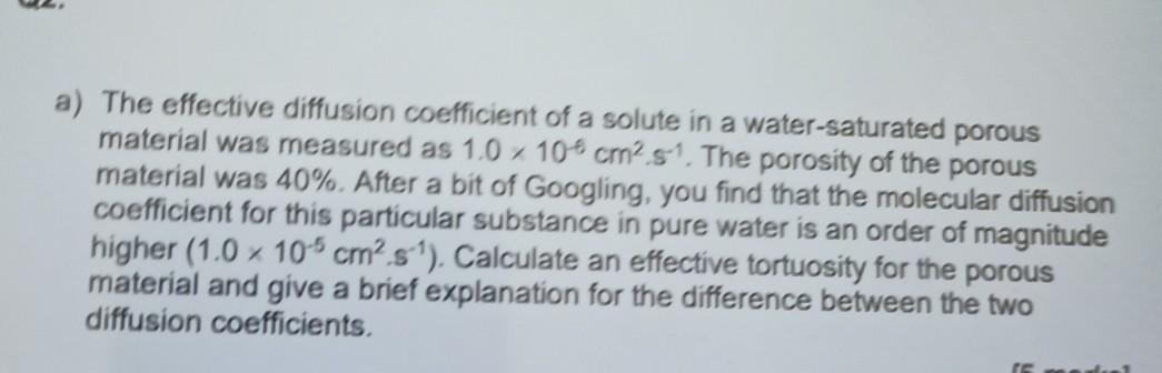 Solved a) The effective diffusion coefficient of a solute in | Chegg.com