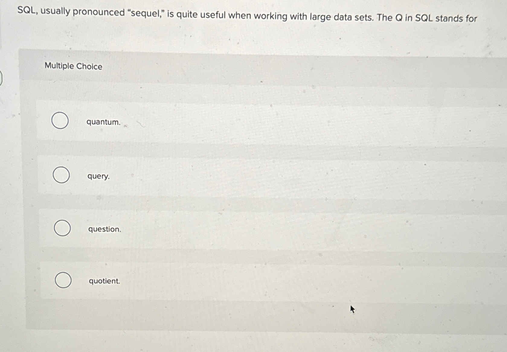 Solved SQL, ﻿usually pronounced "sequel," is quite useful | Chegg.com
