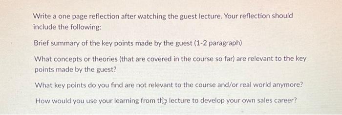 Write a one page reflection after watching the guest | Chegg.com