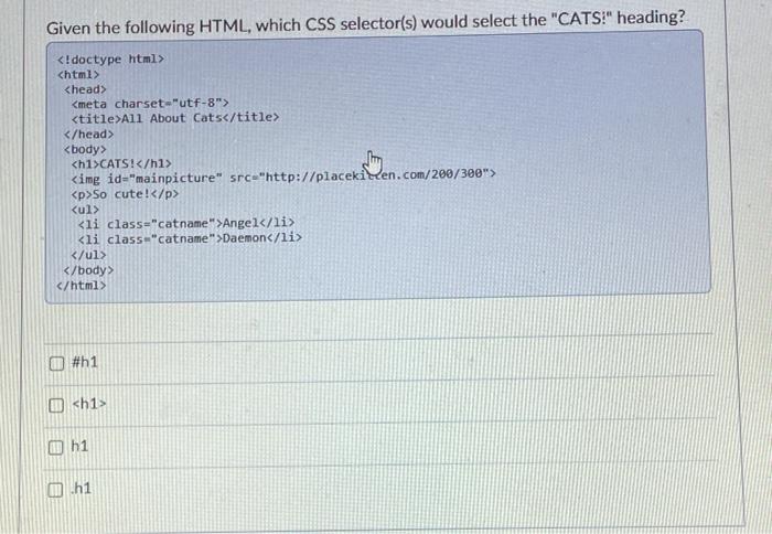 Solved Given the following HTML, which CSS selector(s) would | Chegg.com