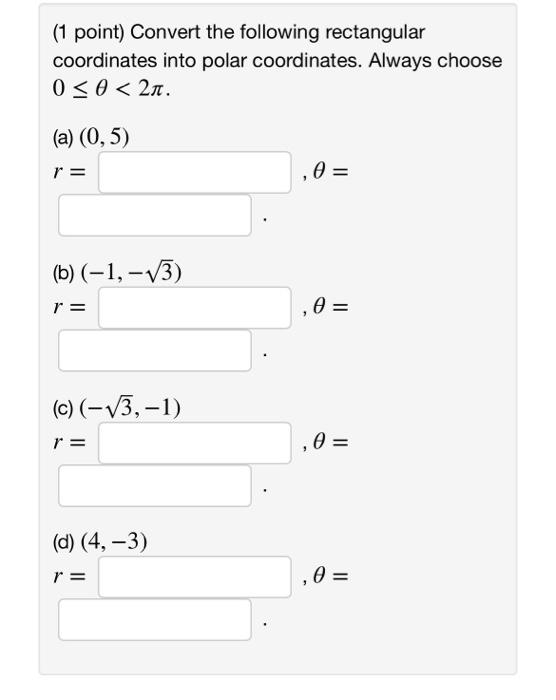 Solved (1 point) Convert the following rectangular | Chegg.com