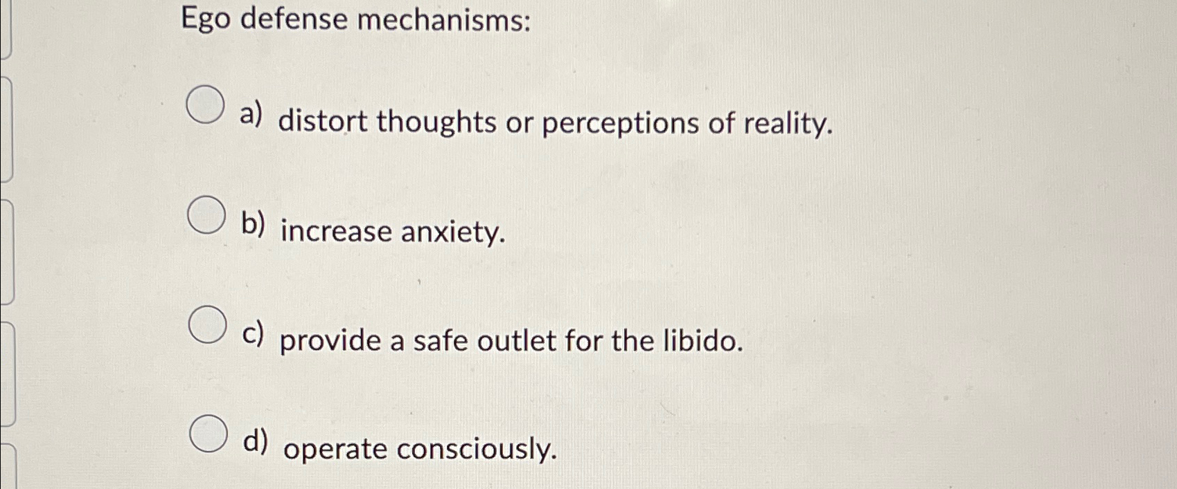 Solved Ego defense mechanisms:a) ﻿distort thoughts or | Chegg.com