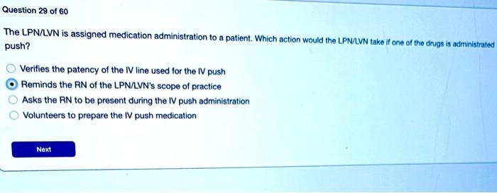Solved Question 29 of 60 The LPN/LVN is assigned medication | Chegg.com