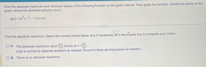 Solved Find the absolute maximum and minimum values of the | Chegg.com
