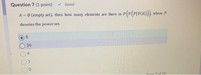 Solved Question 7 (1 point) Saved A = Ø (empty set), then | Chegg.com