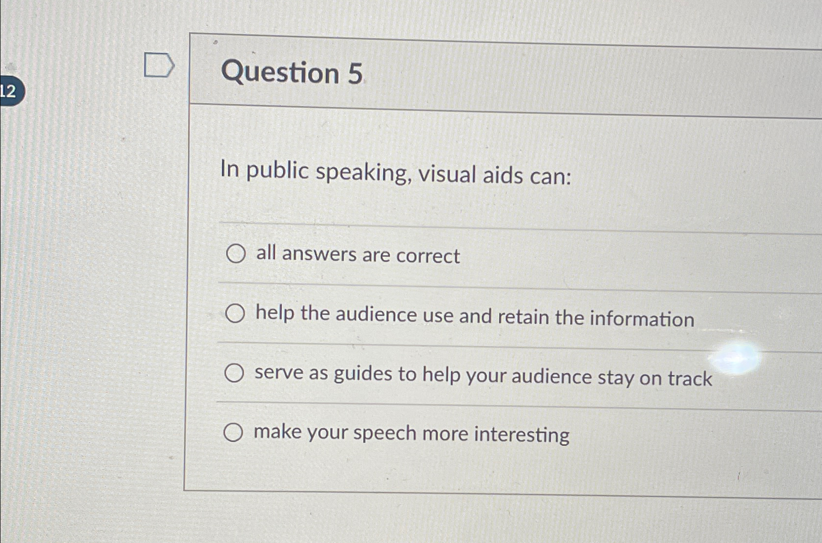 Solved Question 5In public speaking, visual aids can:all | Chegg.com