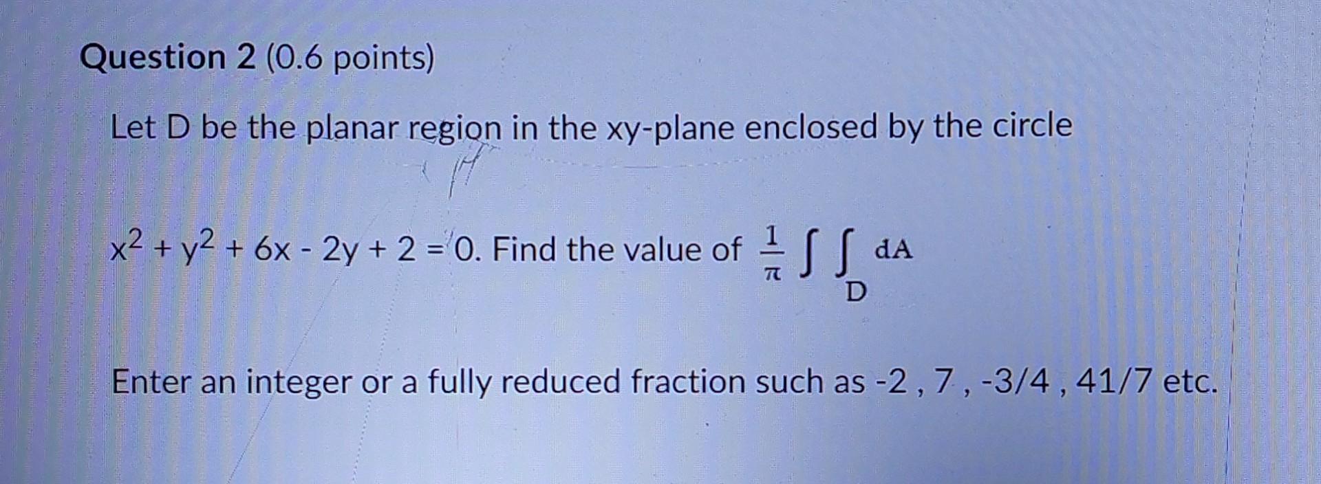 Solved Let D be the planar region in the xy-plane enclosed | Chegg.com