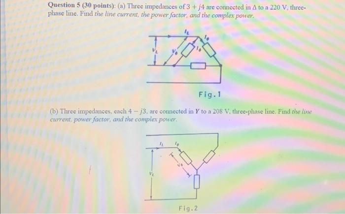 Solved Question 5 ( 30 points): (a) Three impedances of 3+j4 | Chegg.com