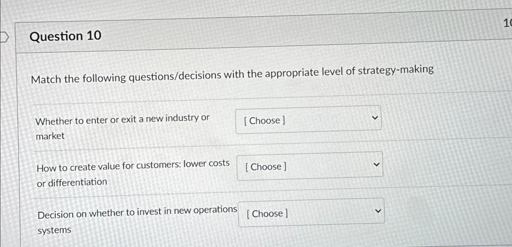Solved Question 10Match the following questions/decisions | Chegg.com