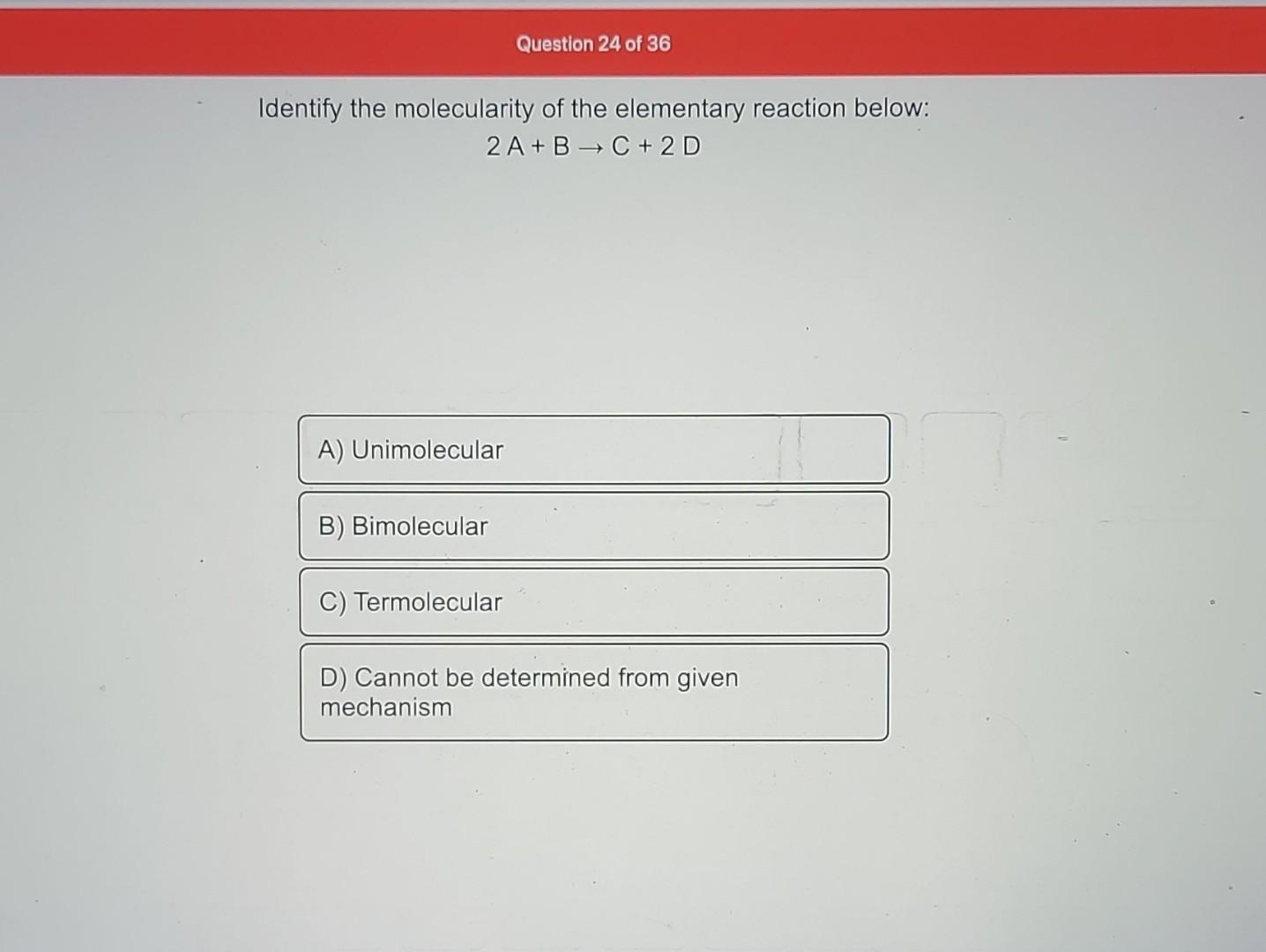 Solved Identify the molecularity of the elementary reaction | Chegg.com