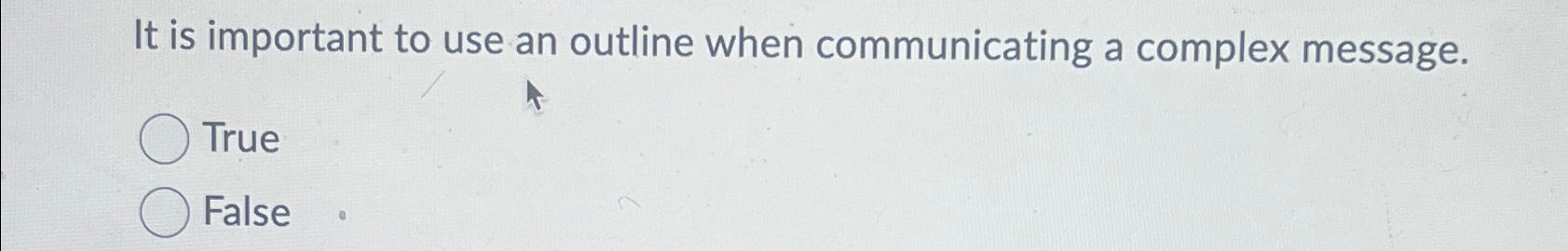 Solved It is important to use an outline when communicating | Chegg.com