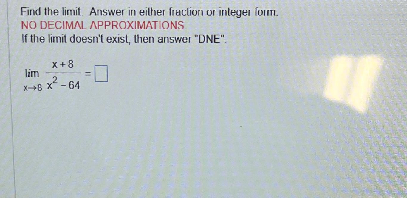 Solved Find the limit. ﻿Answer in either fraction or integer | Chegg.com