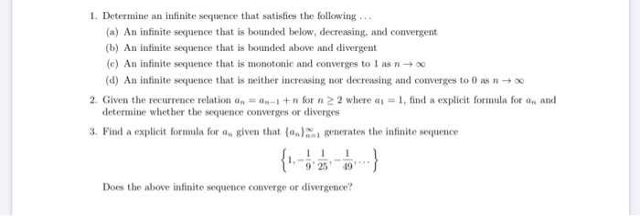 Solved 1. Determine an infinite sequence that satisfies the | Chegg.com