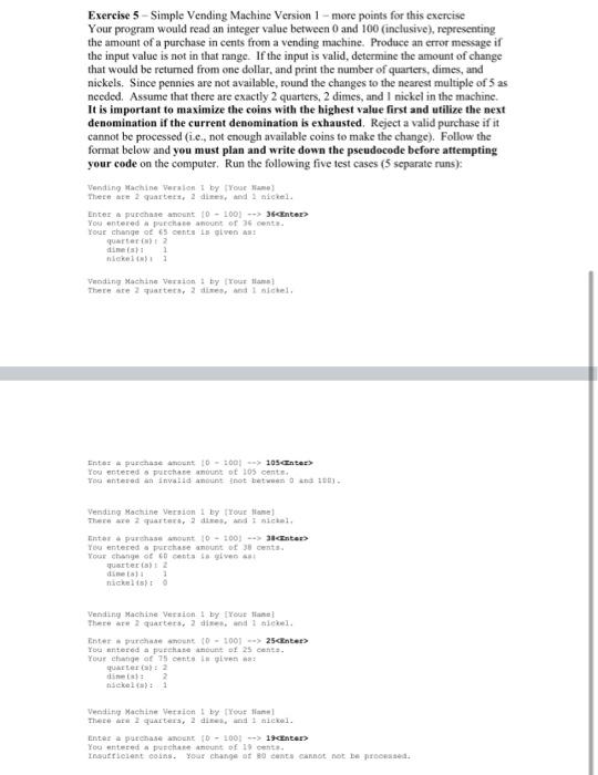 Solved Exercise 5 - Simple Vending Machine Version 1 - more | Chegg.com