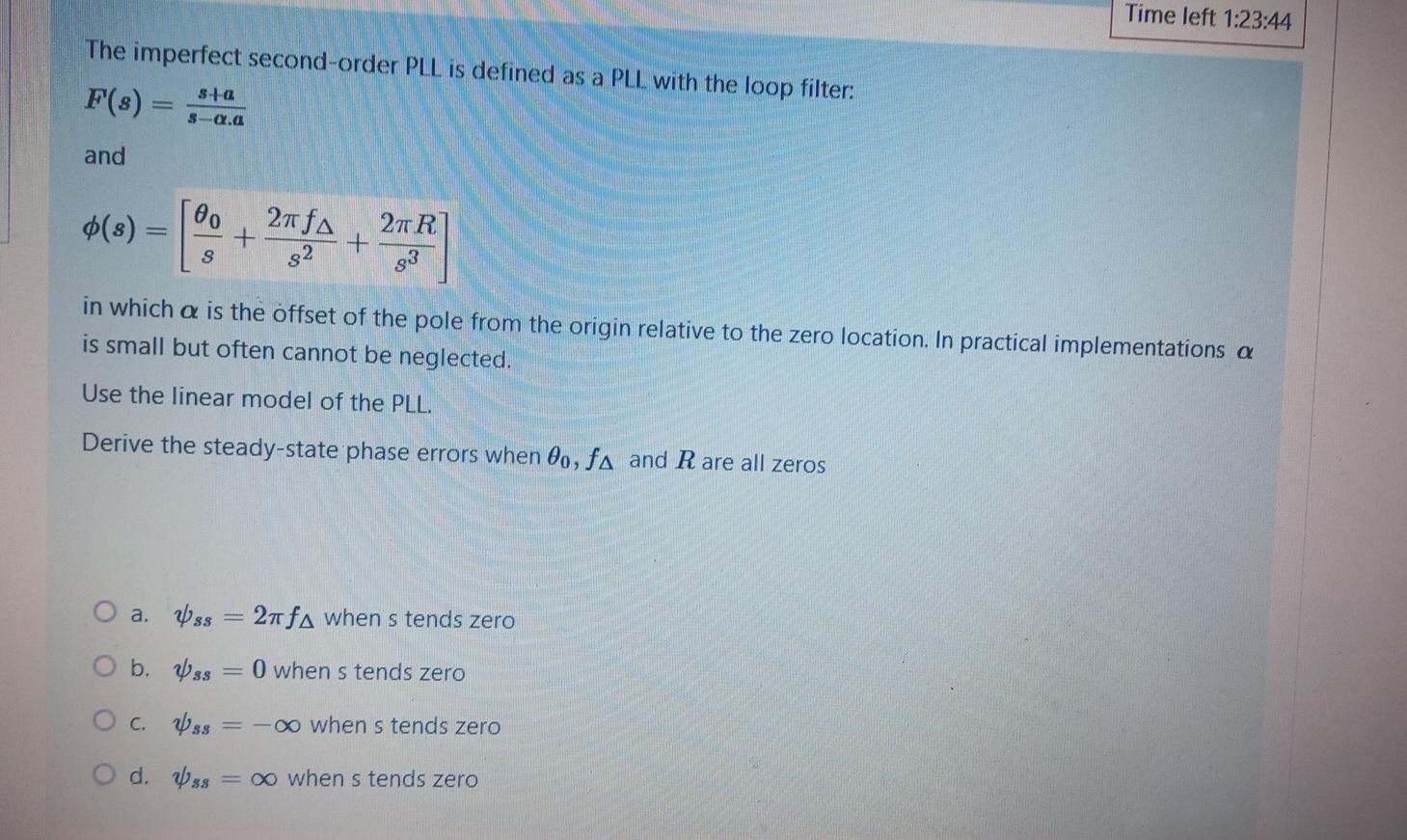 Solved Time left 1:23:44 The imperfect second-order PLL is | Chegg.com