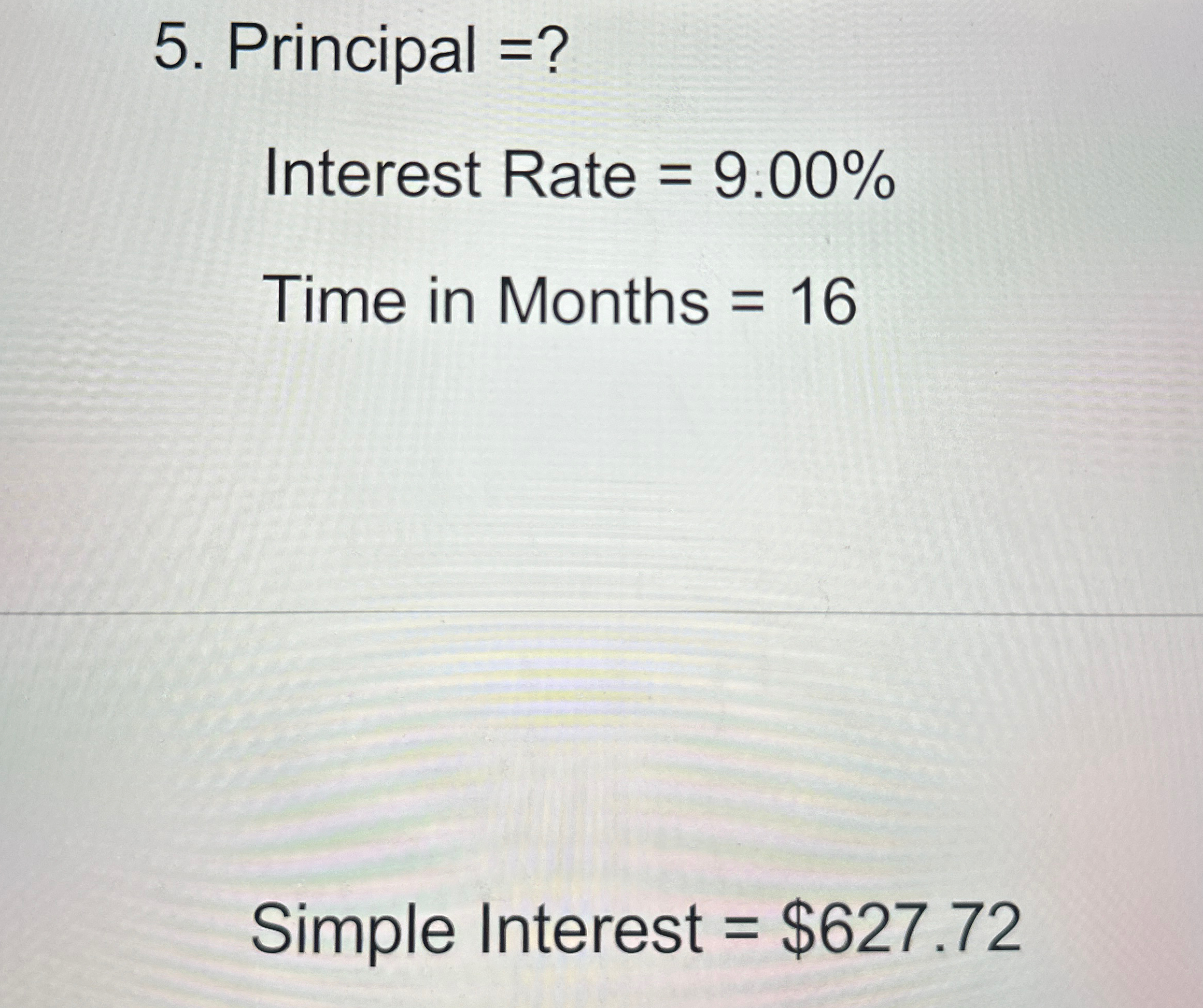 Solved Principal =Interest Rate =9.00%Time in Months | Chegg.com
