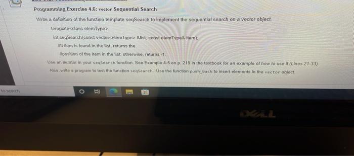 Solved Programming Exercise 4.6: vector Sequential Search | Chegg.com