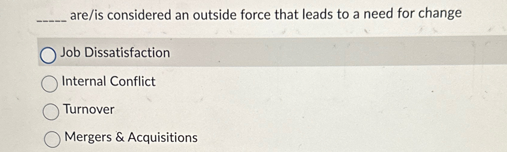 Solved q, ﻿are/is considered an outside force that leads to | Chegg.com