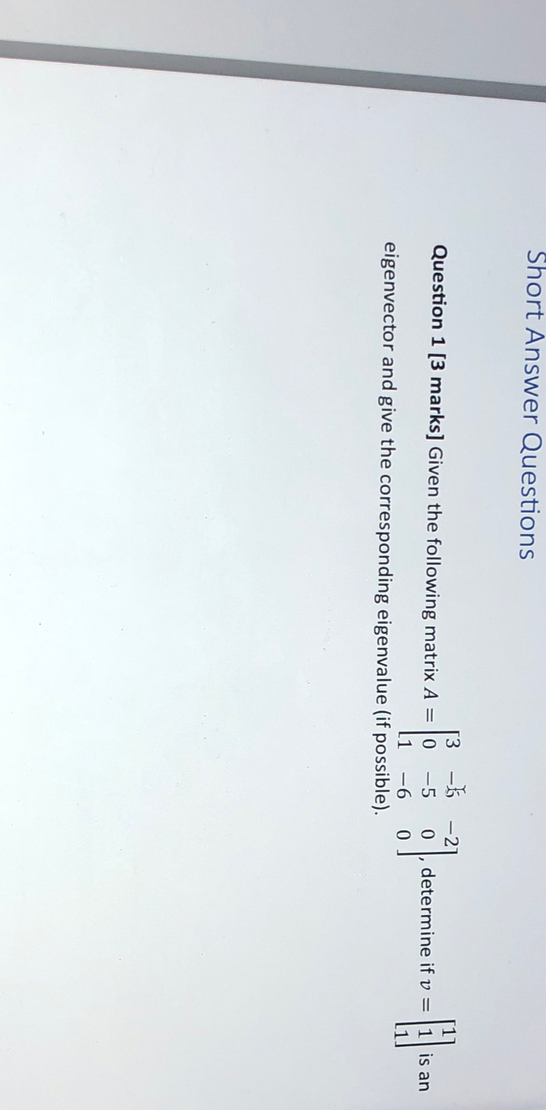 Solved Short Answer QuestionsQuestion 1 [3 ﻿marks] ﻿Given | Chegg.com