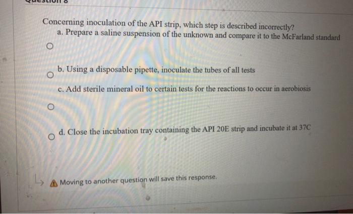 Solved Concerning inoculation of the API strip, which step | Chegg.com
