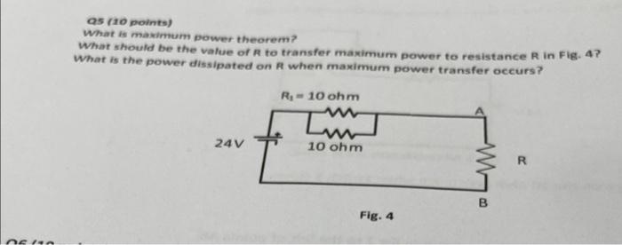Solved 06170 Q5 (10 points) What is maximum power theorem? | Chegg.com