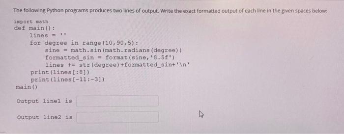 Solved The following Python programs produces two lines of | Chegg.com