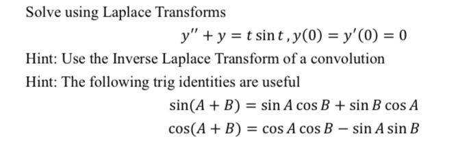 Solved Solve using Laplace Transforms | Chegg.com