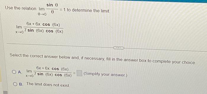 Solved Use the relation limθ→0θsinθ=1 to determine the limit | Chegg.com