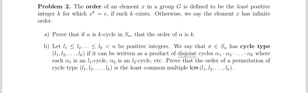 Solved Problem 2. ﻿The order of an element x ﻿in a group G | Chegg.com
