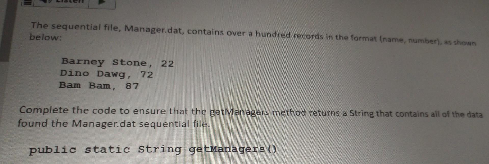 Solved The sequential file, Manager.dat, contains over a | Chegg.com