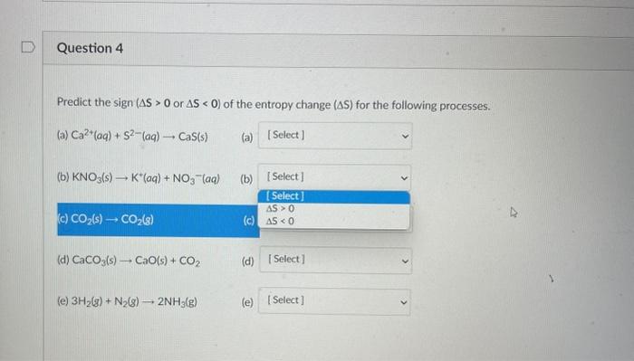 Solved Predict the sign (ΔS>0 or ΔS