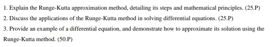 Solved Explain the Runge-Kutta approximation method, | Chegg.com