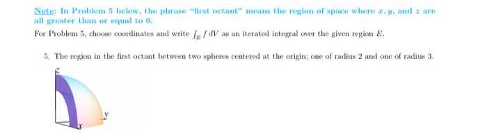 Solved Note: In Problem 5 below, the phrase "first octant" | Chegg.com