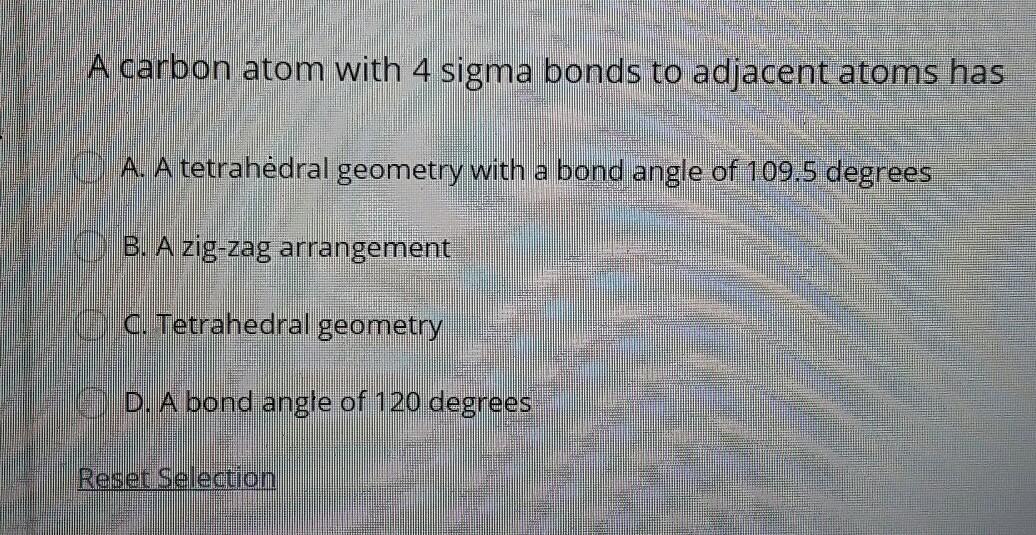 Solved A carbon atom with 4 sigma bonds to adjacent atoms | Chegg.com