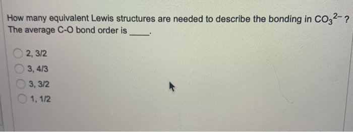 Solved How many equivalent Lewis structures are needed to | Chegg.com