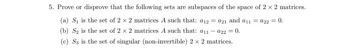 Solved 5. Prove or disprove that the following sets are | Chegg.com
