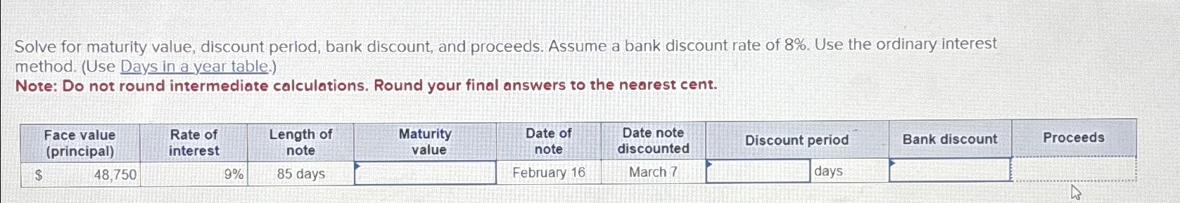 Solved Solve for maturity value, discount period, bank | Chegg.com