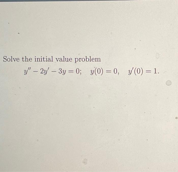 Solved Solve the initial value problem | Chegg.com