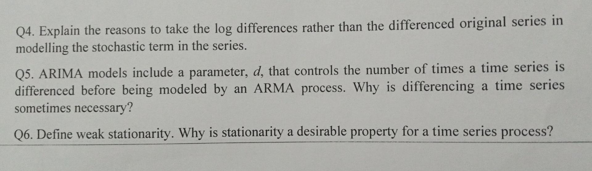 Solved Q4. Explain the reasons to take the log differences | Chegg.com